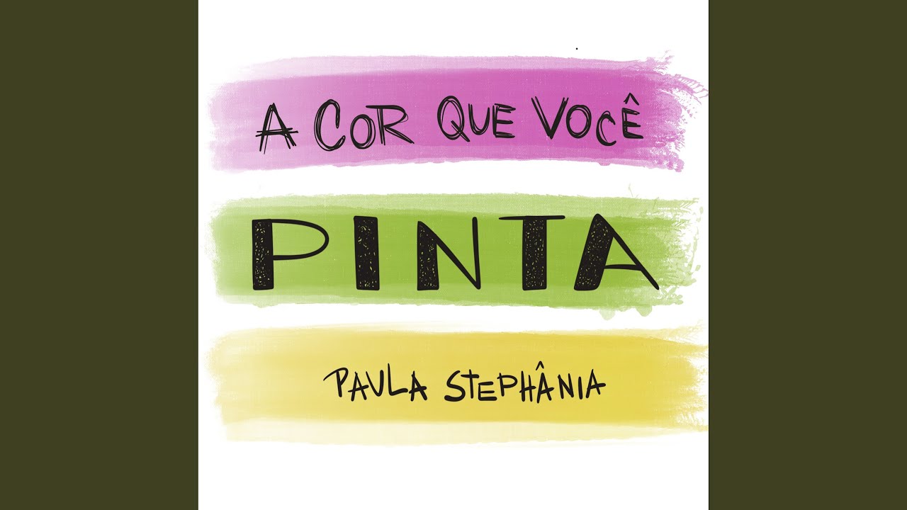A Cor Que Você Pinta - YouTube