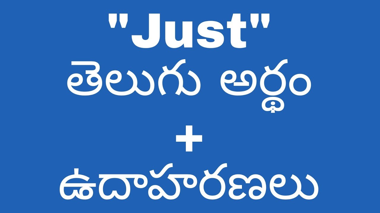 Just Meaning In Telugu With Examples Just just-meaning-in-telugu-with-examples-just