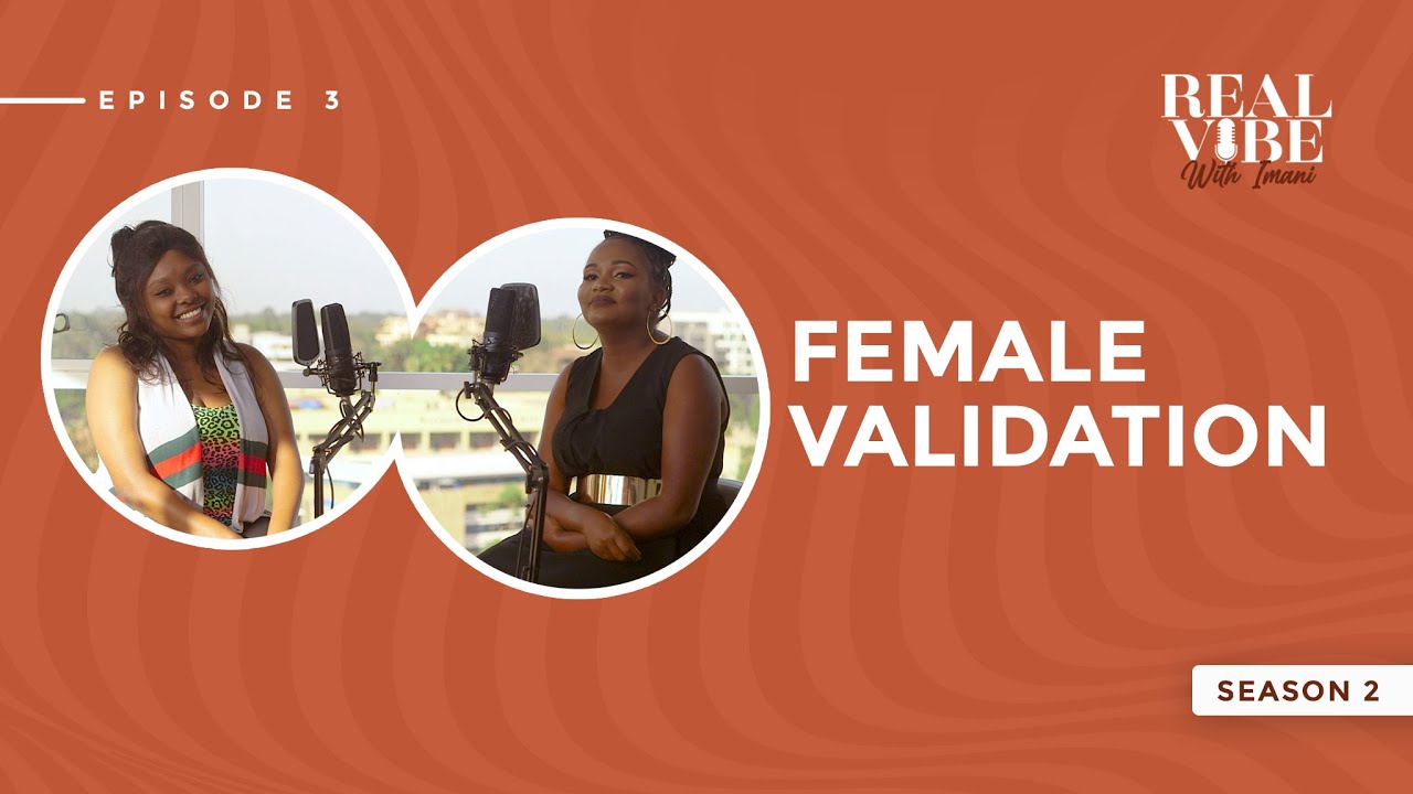 Female Validation// How to correctly Validate your Woman//Featuring ...