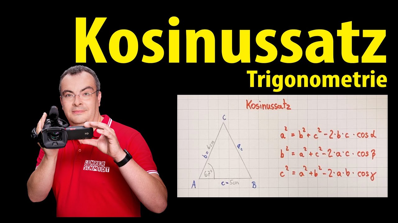 Kosinussatz - einfach erklärt | Lehrerschmidt - YouTube