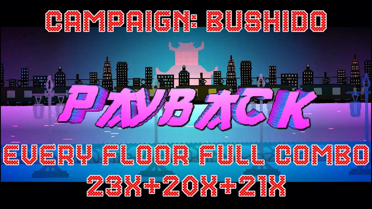[Hotline Miami 2 campaign Bushido] Payback full combo [23x+20x+21x ...