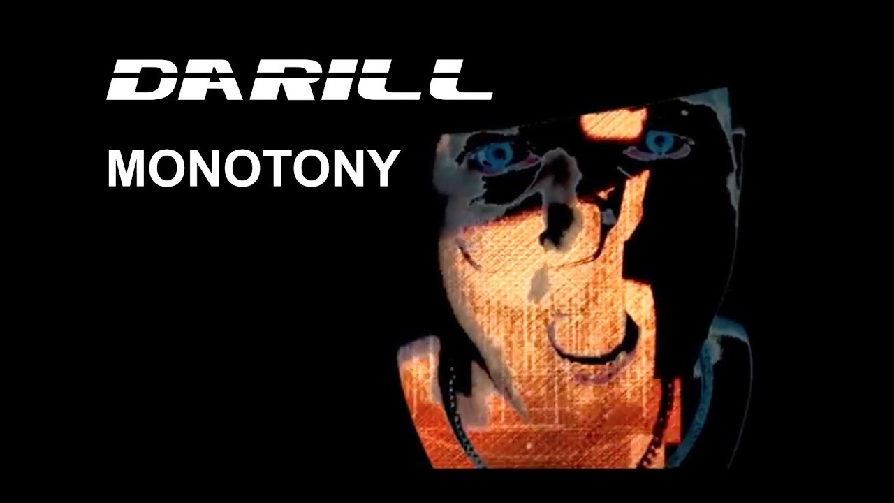 Darill - Monotony (Official Music Video) - YouTube
