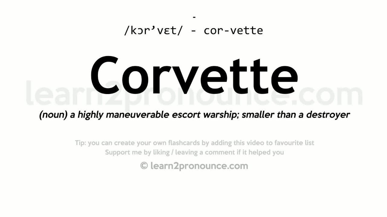 Pronunciation of Corvette | Definition of Corvette - YouTube