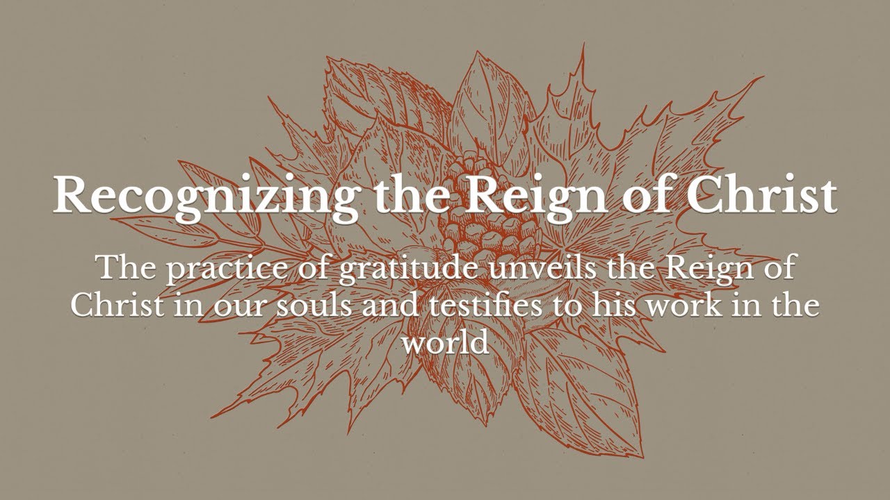 Recognizing the reign of Christ - YouTube