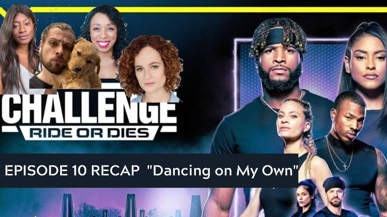THE CHALLENGE 38 Full Episode 10 #MTV "Dancing on my Own" RIDE or DIES ...