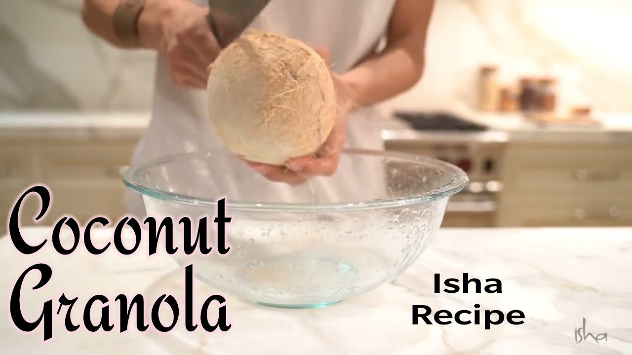 Coconut Granola Recipe | Isha Recipe | Taste of Wellbeing | Life INSIGHTS - YouTube