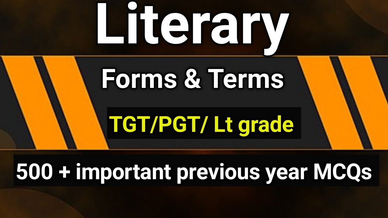 Literary Forms & Terms day -1 (500 + Important previous year questions ...