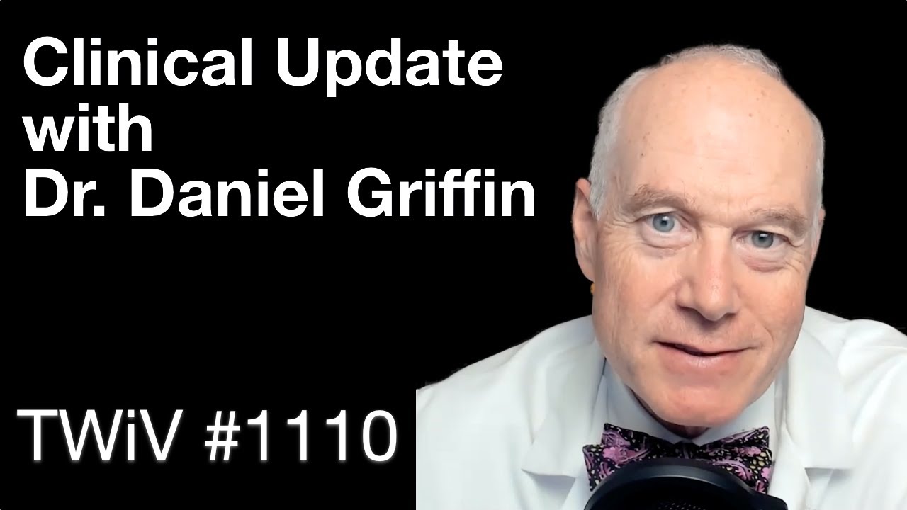 TWiV 1110: Clinical update with Dr. Daniel Griffin - YouTube