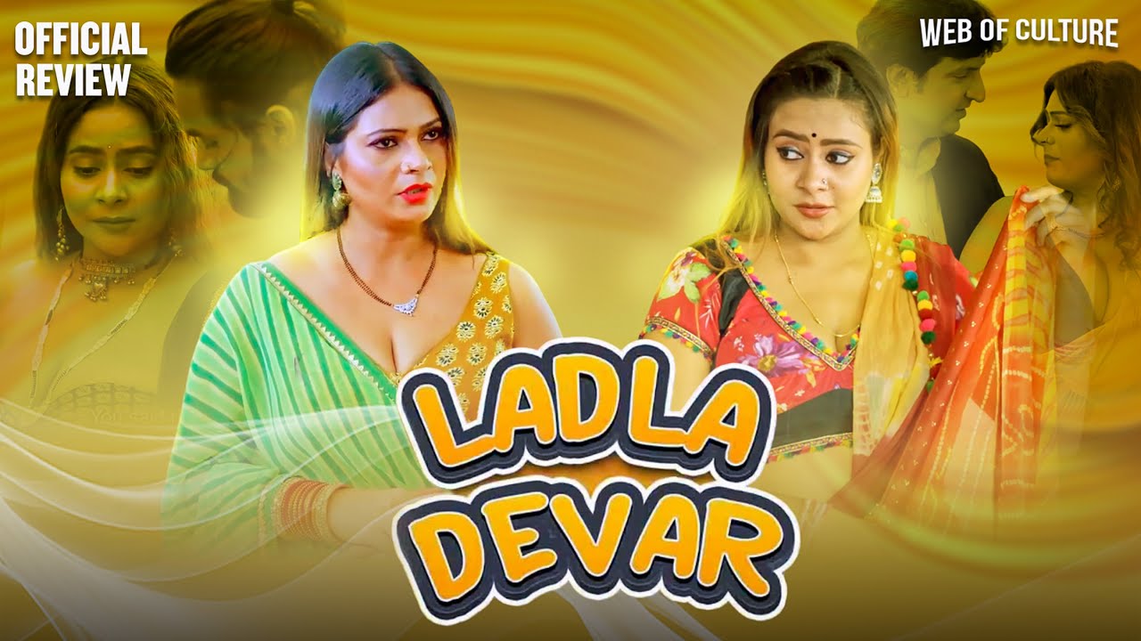 Ladla Devar | Official Trailer | Jugnu Ott | Tripti Bera | Malvika Tomar Upcoming Web Series ...