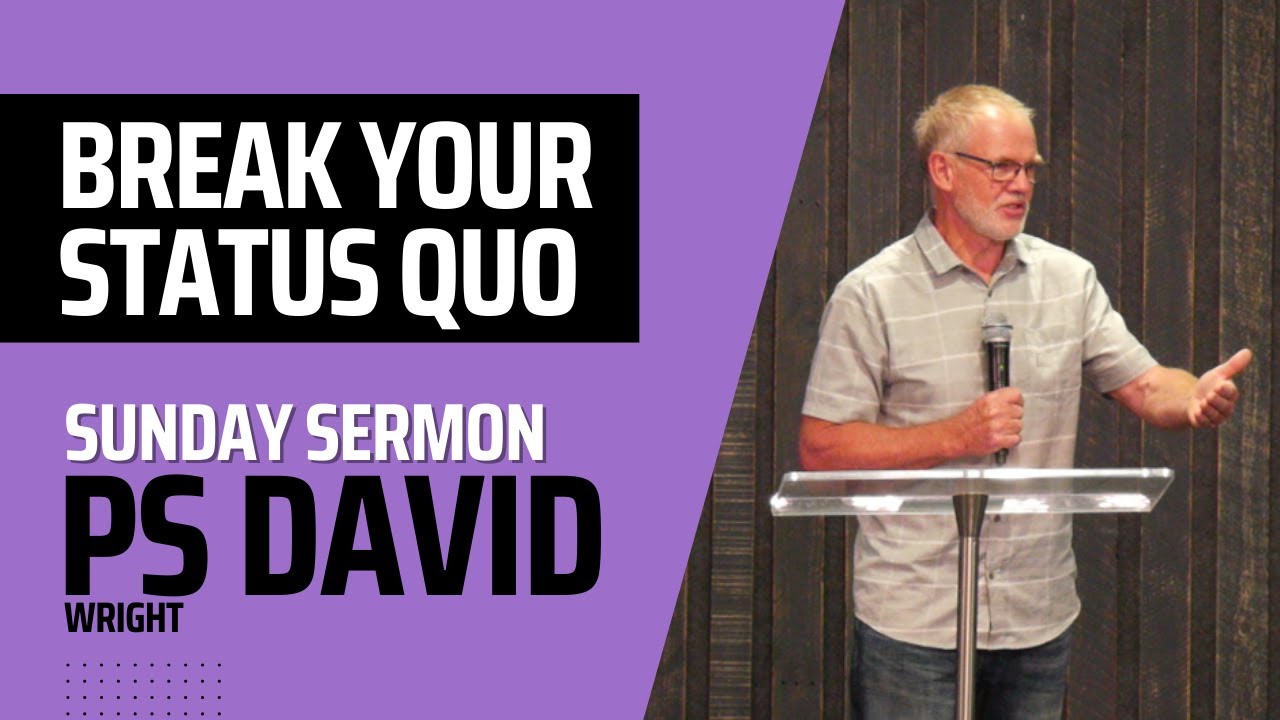 Break Your Status Quo - Ps David - YouTube