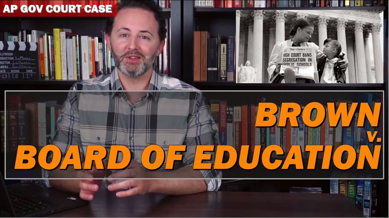 Brown v. Board of Education AP Gov (OLD) - YouTube