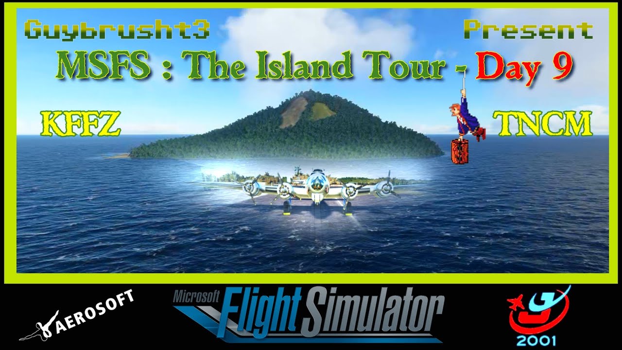 Flight Simulator 2020 - The Island Tour - Day 9 : KFFZ- TNCM( DHC-6 ...