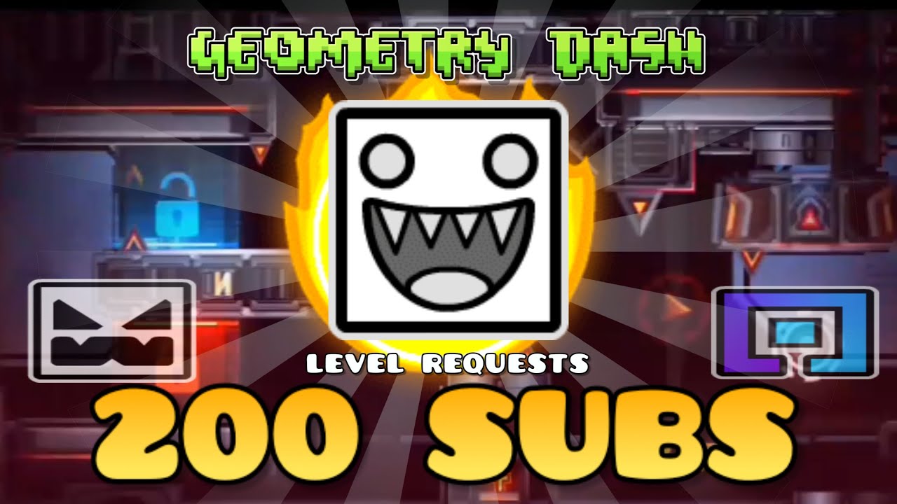 (ID/EN) Geometry Dash Level Requests Special 200 Subs!! - YouTube