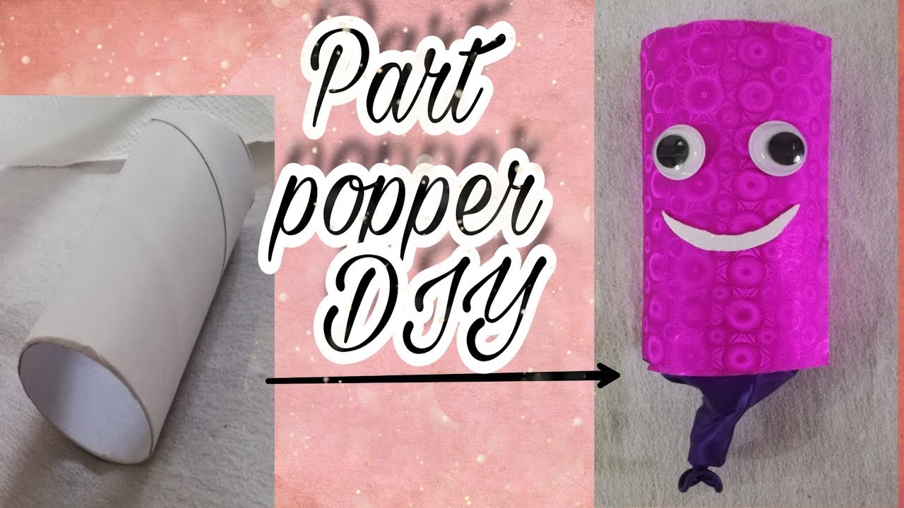 Party popper for kids || DIY || Hand made party poppers By Ray ...