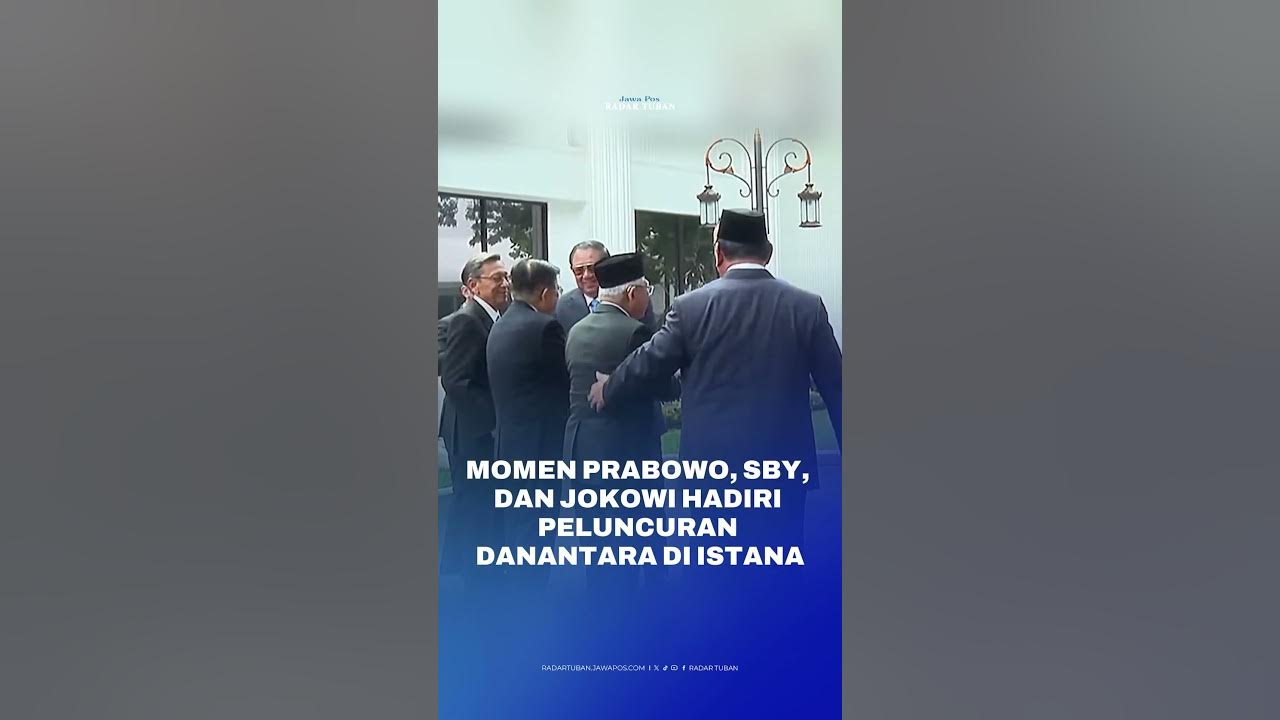 MOMEN PRABOWO, SBY, DAN JOKOWI HADIRI PELUNCURAN DANANTARA DI ISTANA - YouTube