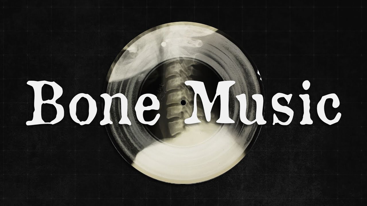 The Secret History of Bone Music - YouTube