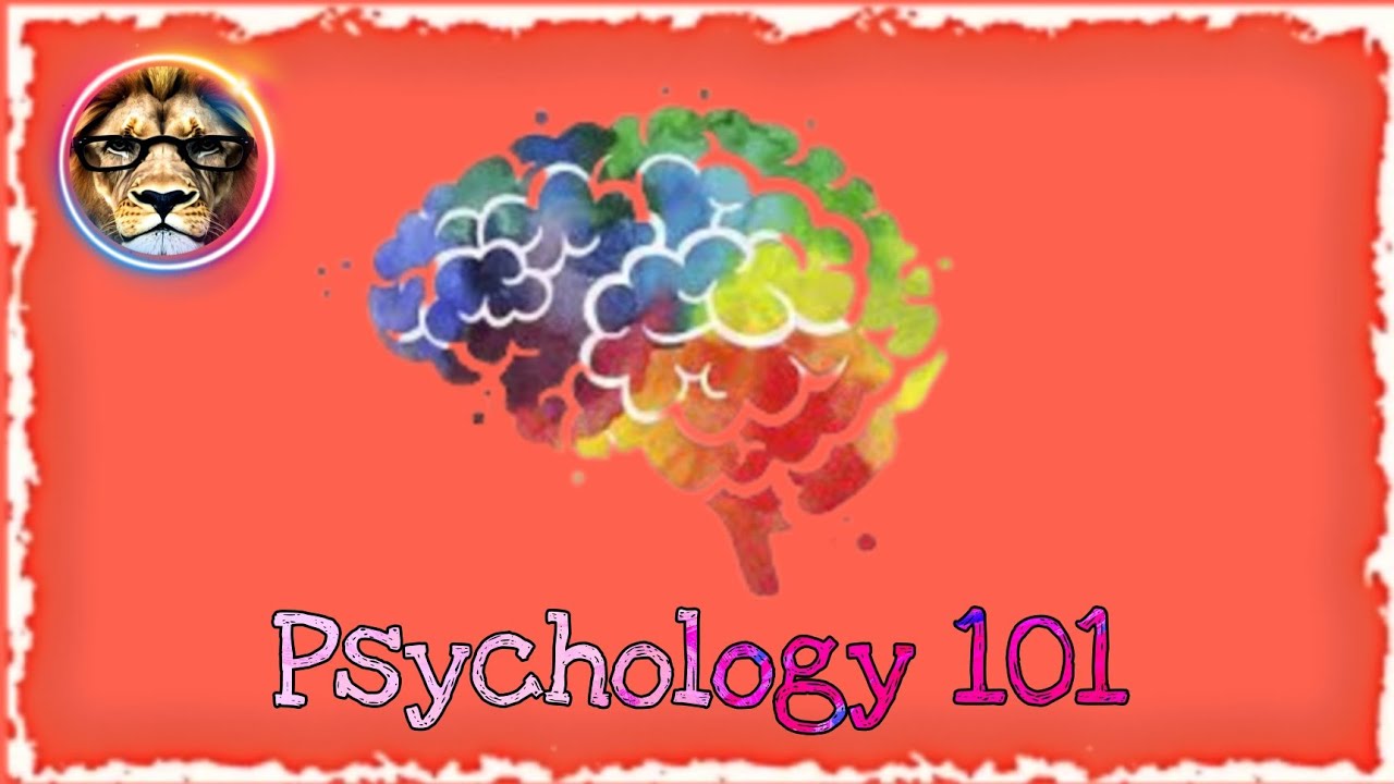 Understanding the Basics of Psychology - YouTube