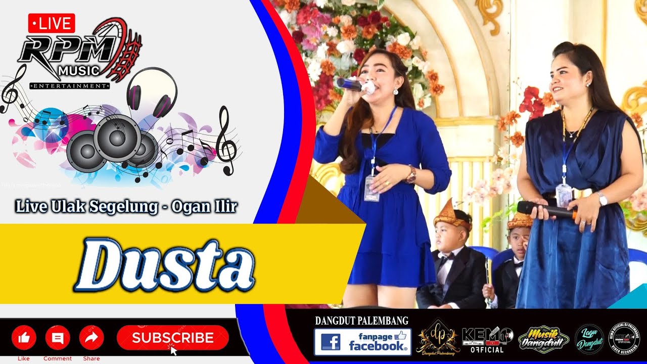 🔴 Rpm Music Entertainment Dusta - All Singer Live Ulak Segelung Ogan ...