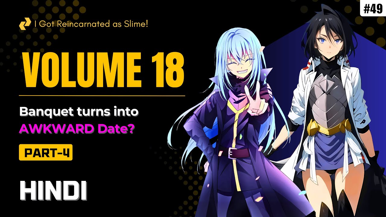 S4 Ep49 | Volume 18 | Hinata x Rimuru AWKWARD Date? | Reincarnated as a ...