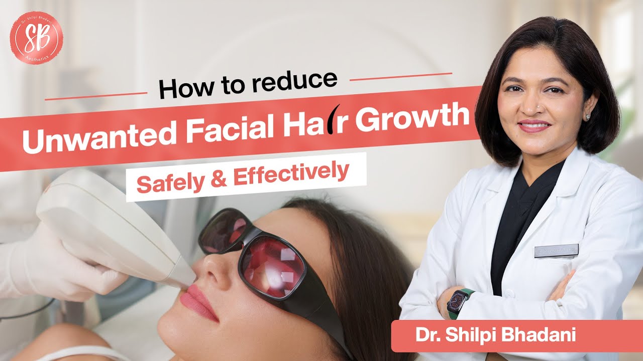 How to reduce Unwanted Facial Hair Growth | Best Laser Hair Removal ...