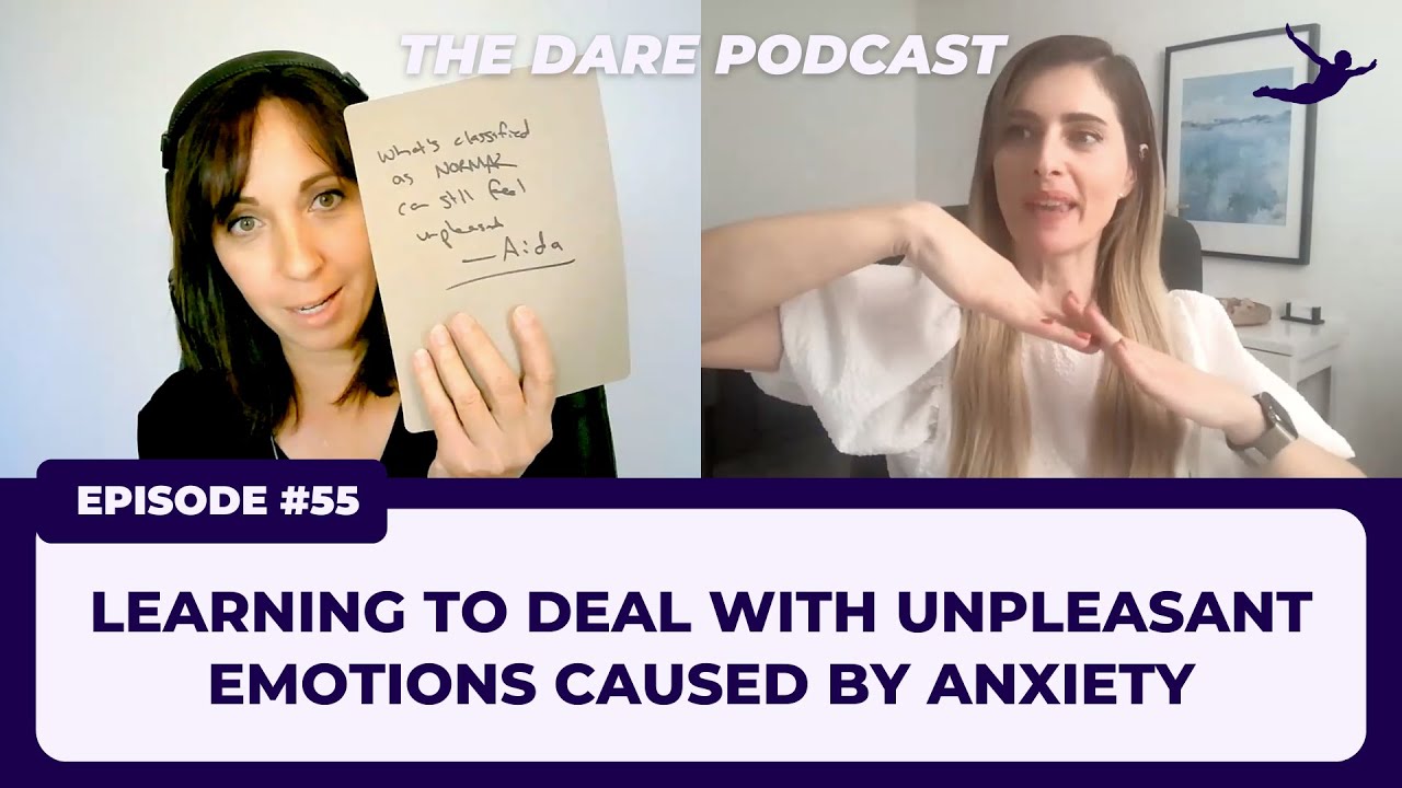 Learning to Deal with Unpleasant Emotions Caused by Anxiety | EP 055 ...