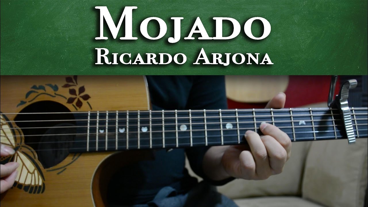 Como tocar Mojado de Ricardo Arjona || Intro - Tablatura - YouTube