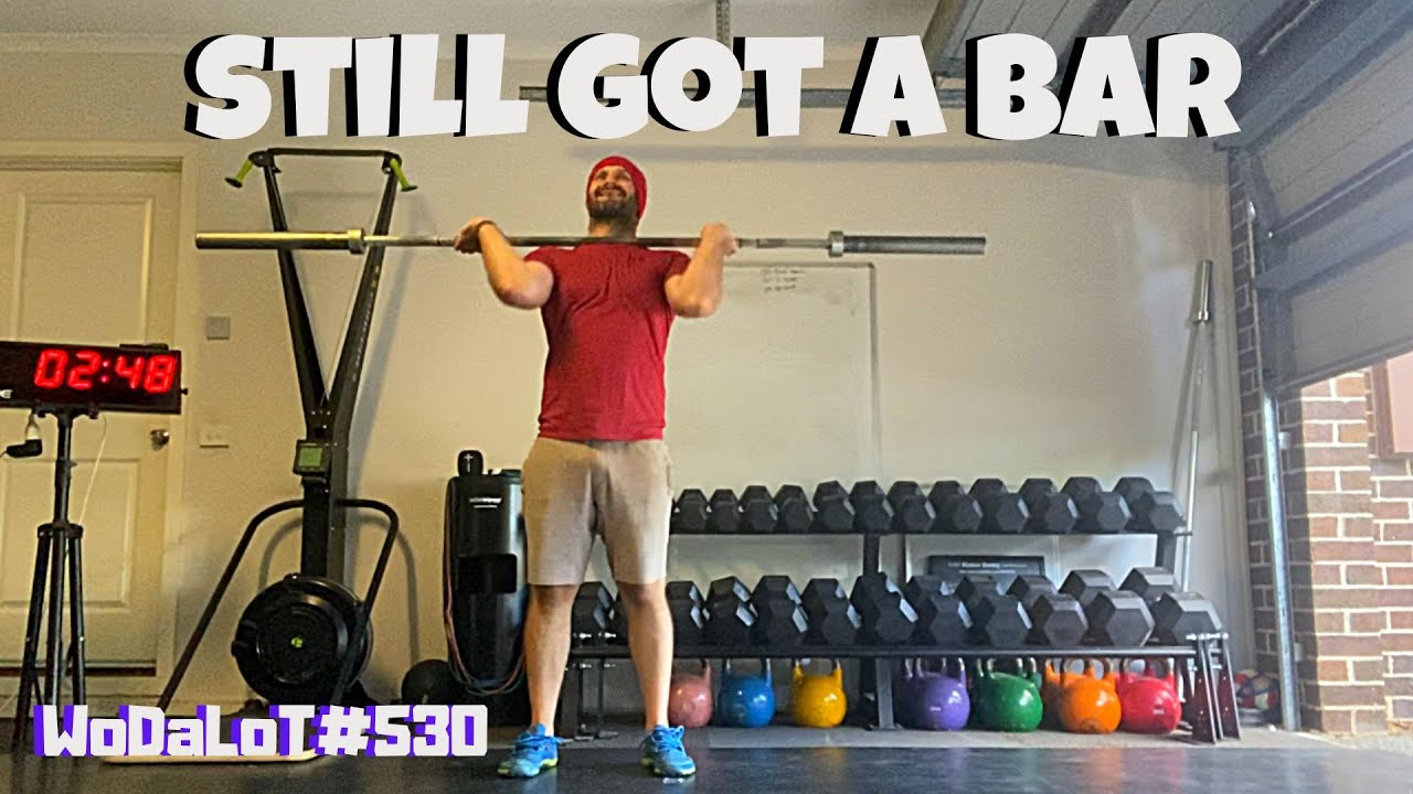 Still Got A Bar | CrossFit Workout // WoDaLoT#530 - YouTube