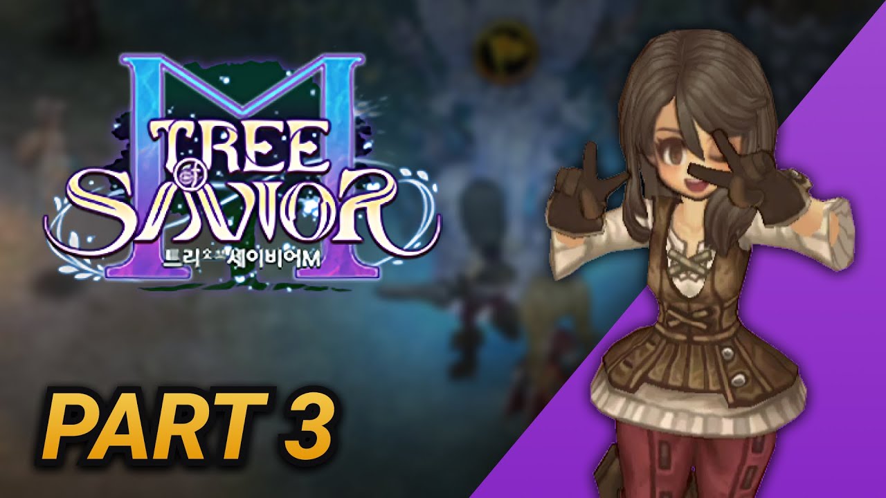 Tree of Savior M /4 - YouTube