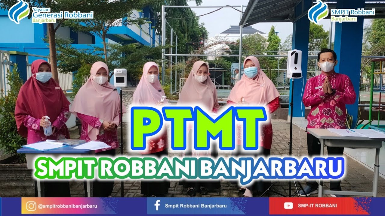 PELAKSANAAN PTMT DI SMPIT ROBBANI BANJARBARU - YouTube