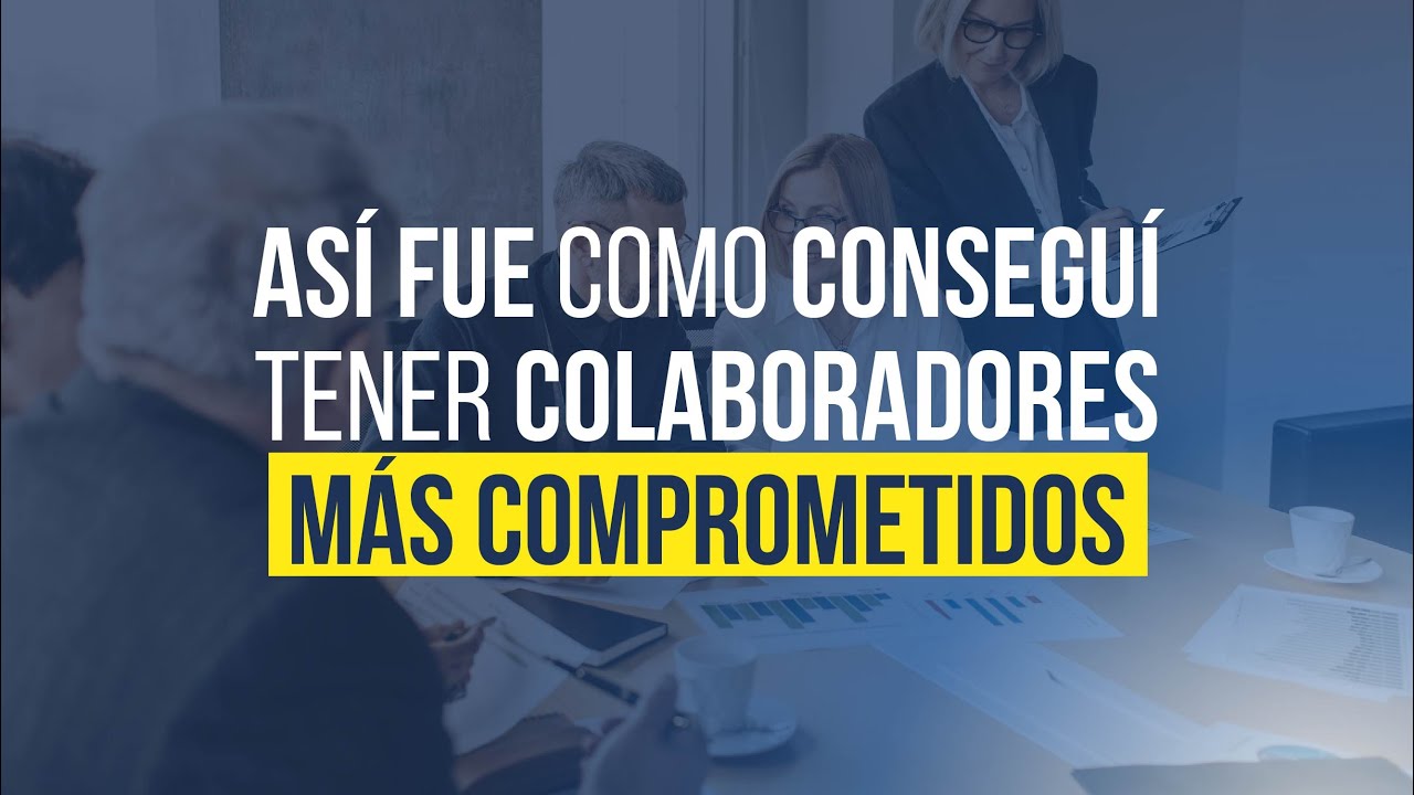 ¿Cómo tener un EQUIPO COMPROMETIDO? - YouTube
