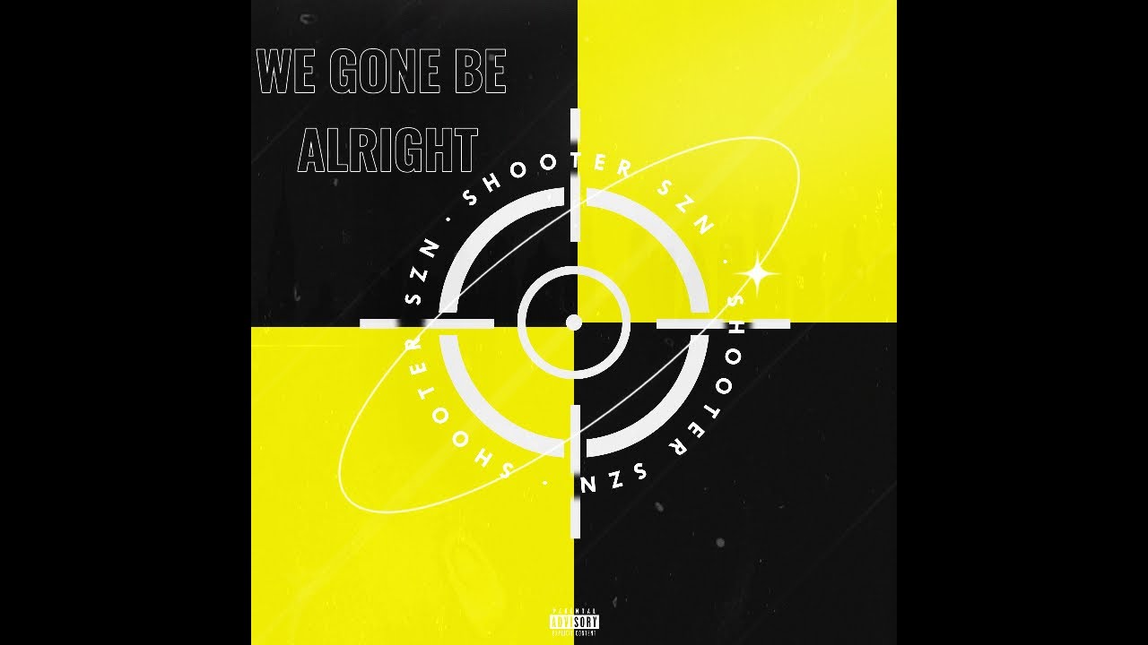 10 . WE GONE BE ALRIGHT [VISUALIZER] - YouTube