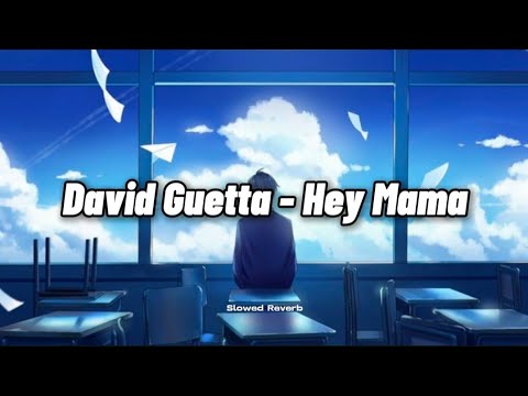David Guetta - Hey Mama [ Slowed reverb ] - YouTube