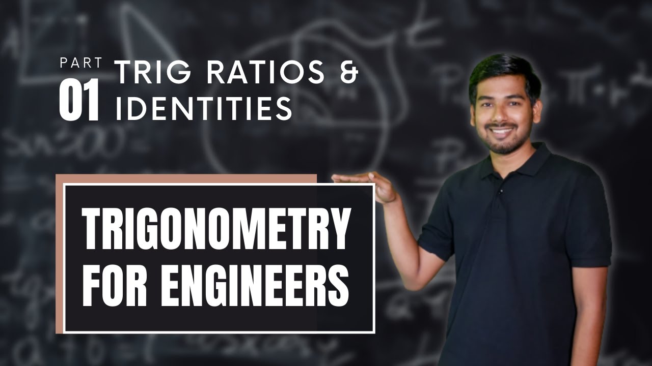 Trigonometric Ratios and Identites for Engineers and Engineering ...