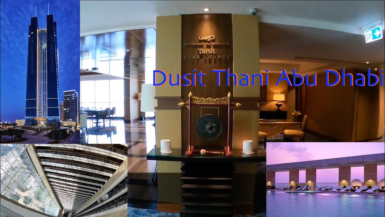 Dusit Thani Abu Dhabi Executive Club room with full tour including ...