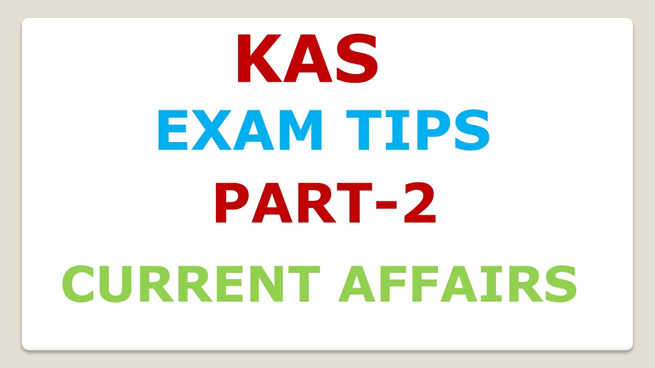 PART-2 | KAS EXAM TIPS | CURRENT AFFAIRS | SHREEDHAR BIRADAR | - YouTube