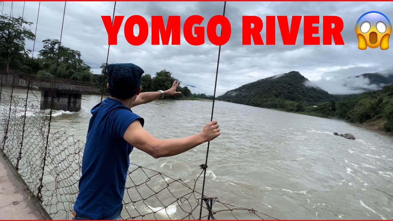Yomgo River !! Kambu Bridge !! #akatanatara #arunachalpradesh - YouTube