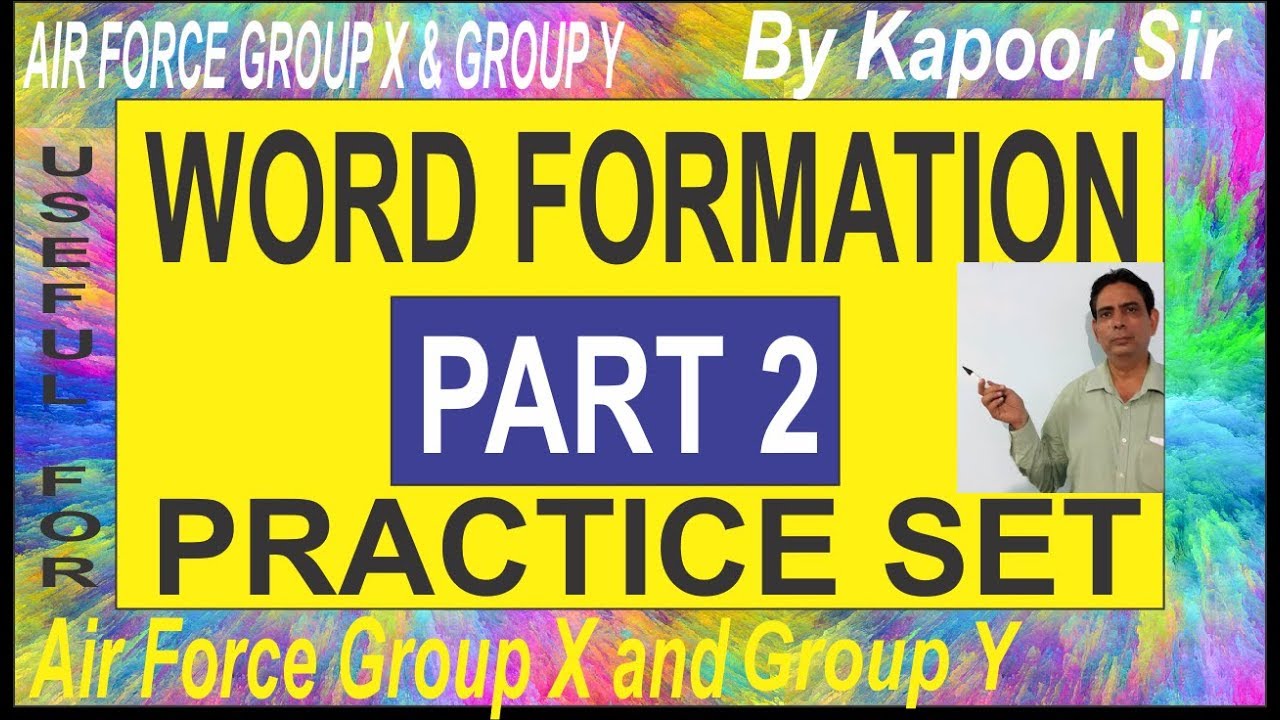 AIR FORCE ENGLISH-WORD FORMATION (PART 2) PRACTICE SET - YouTube