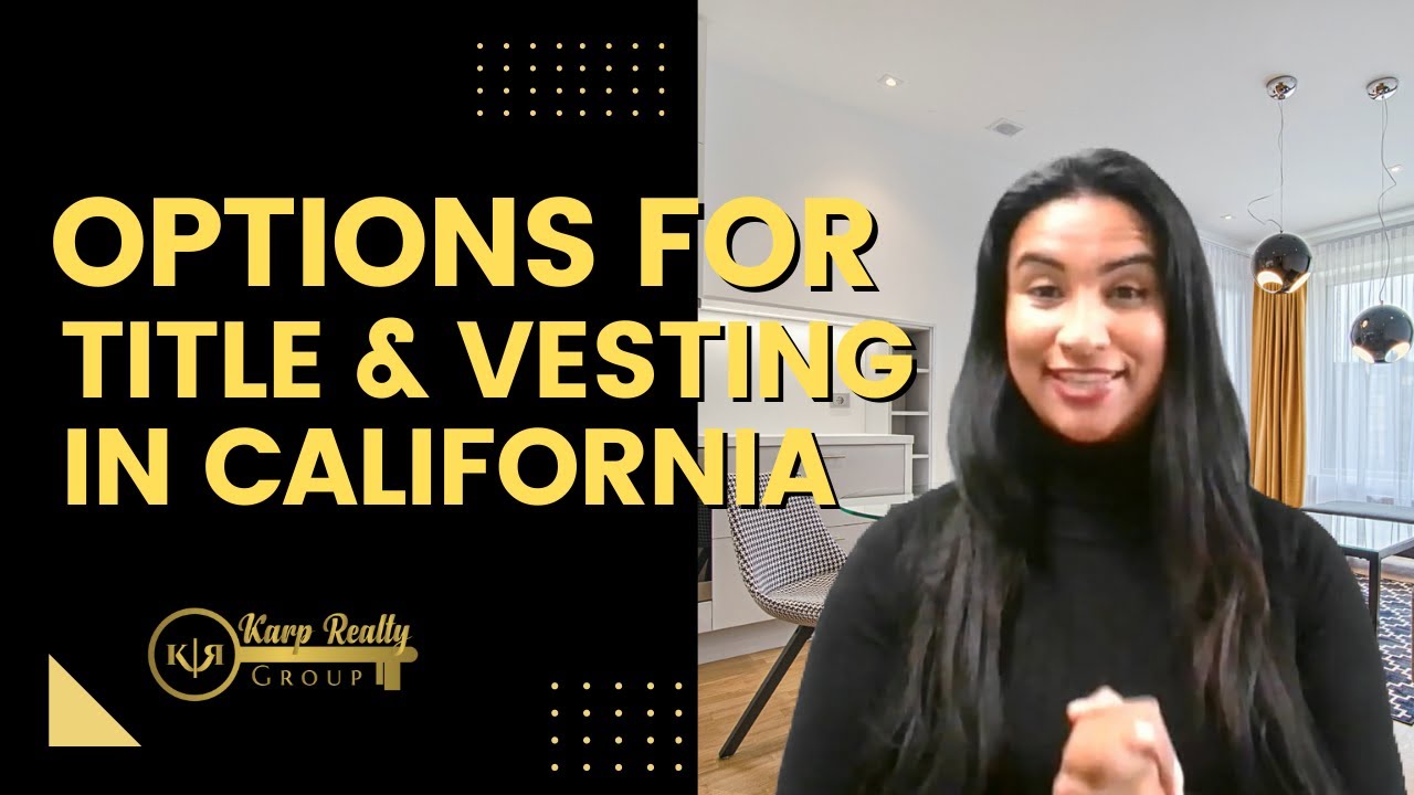 Options for Title & Vesting in California - YouTube