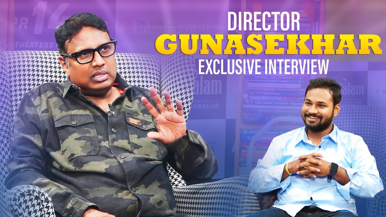 Director Gunasekhar Exclusive Interview | Samantha | Shaakuntalam | NTR ...