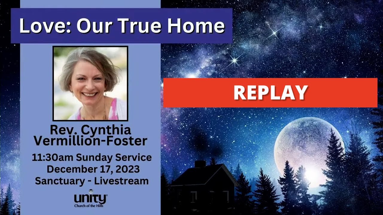 Replay the talk on "Love: Our True Home" by Rev. Cynthia Vermillion ...