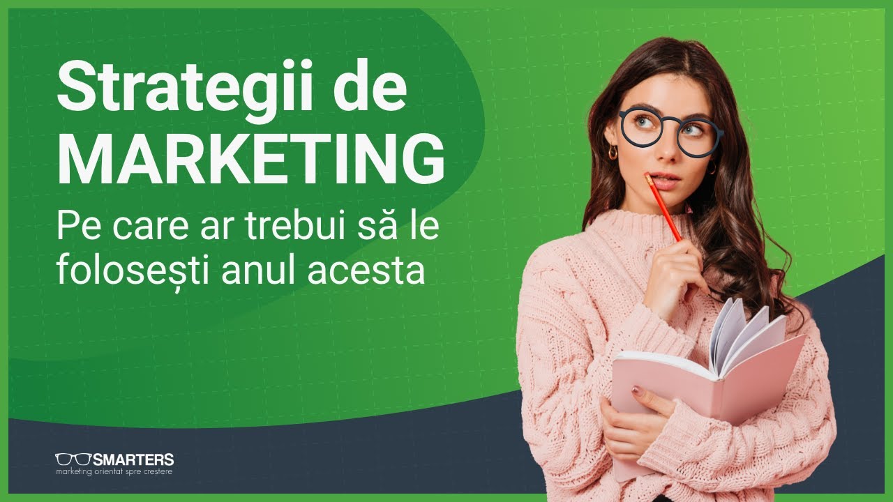 Strategii de marketing pe care să le folosești anul acesta - YouTube