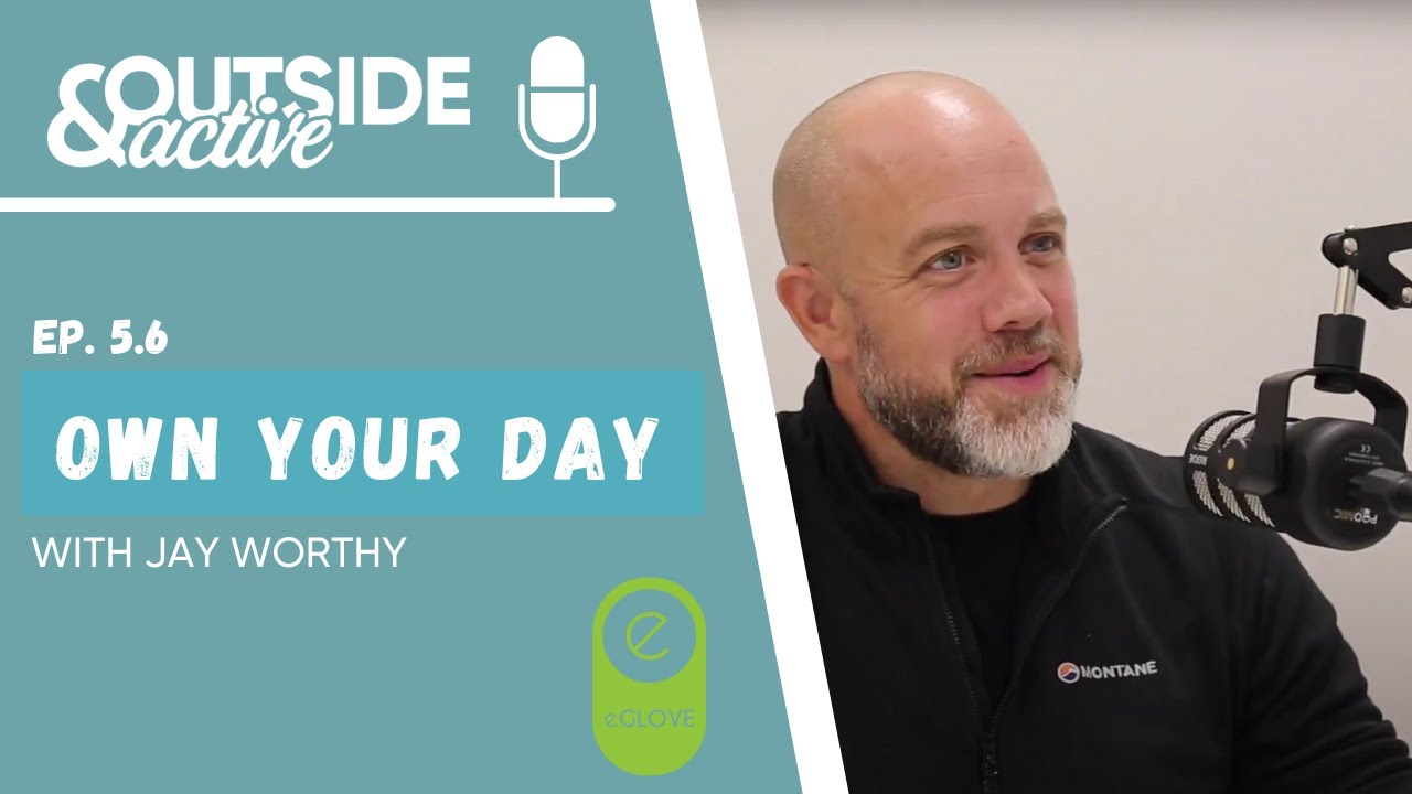 Jay Worthy - Own Your Day | OUTSIDE & ACTIVE PODCAST - YouTube
