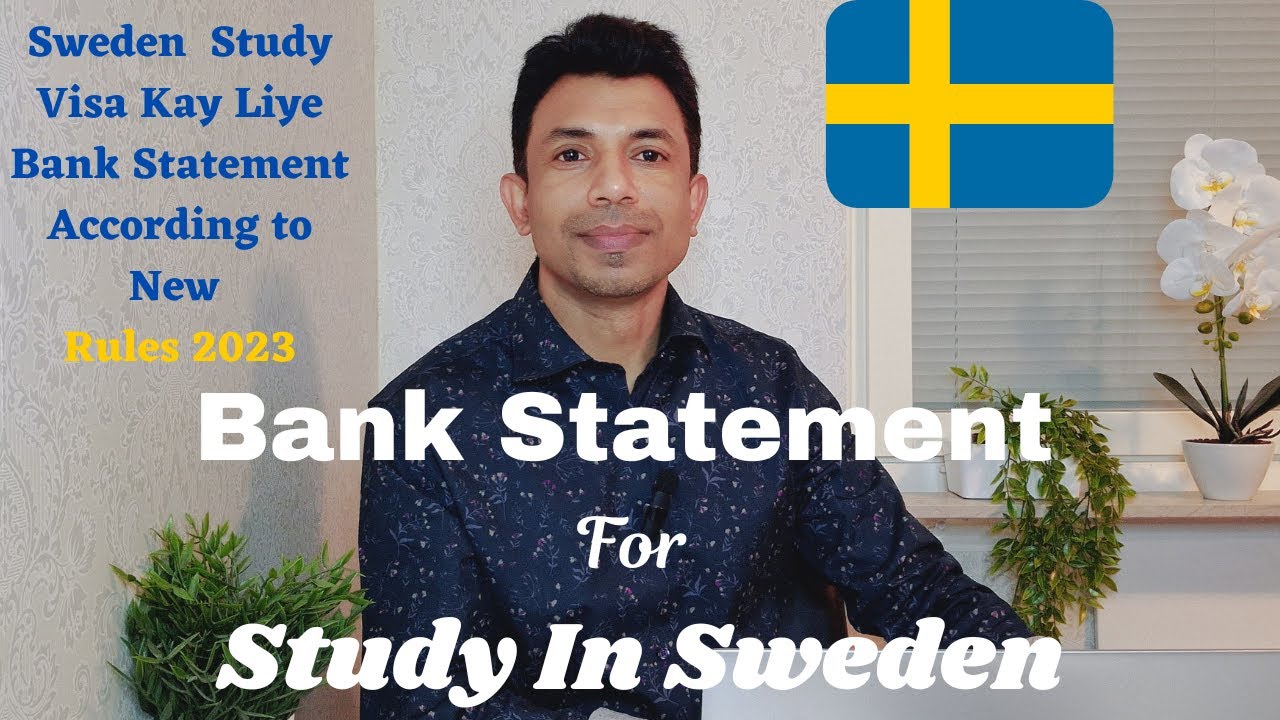 How Much Bank Statement Is Required For Sweden Study Visa | Complete ...