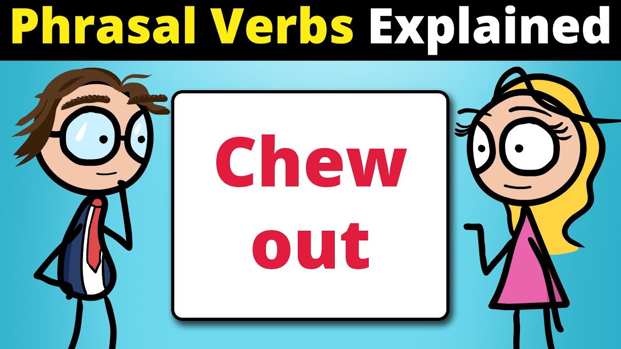 "Chew out" Phrasal Verb Explained in 1 Minute - YouTube