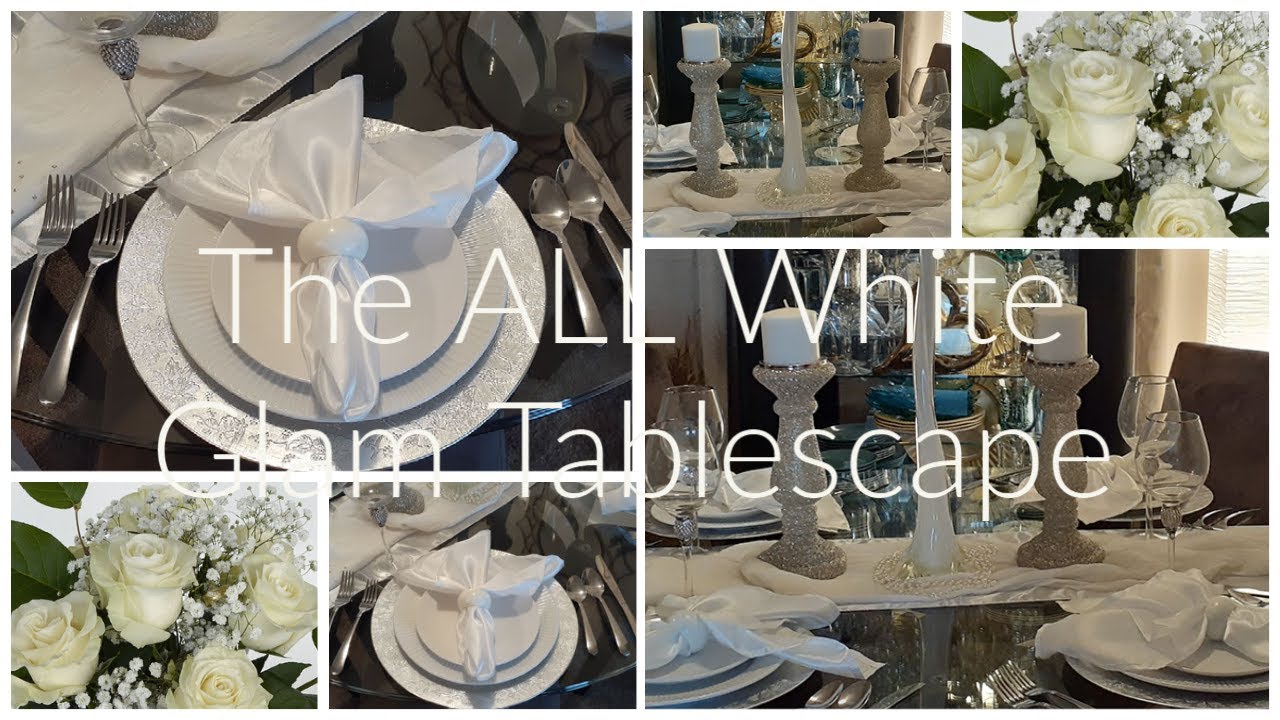 The All White Glam #GlamDIY Tablescape | 2021 Tablescape Ideas - YouTube