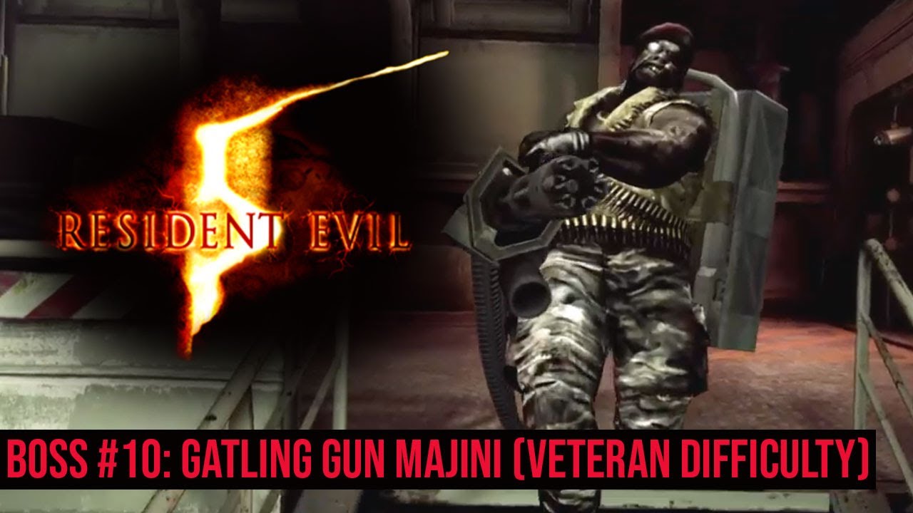 Resident Evil 5 Bosses - Boss #10: Gatling Gun Majini (Veteran ...