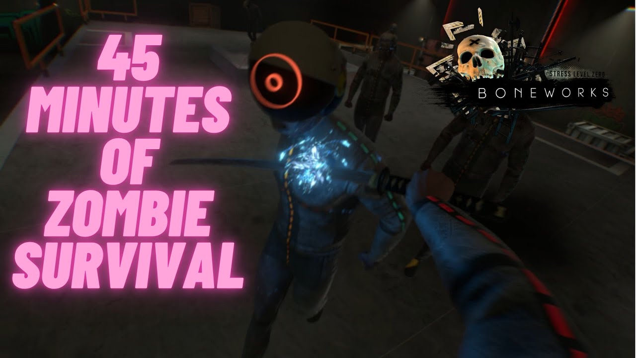 45 Minutes of Pure Zombie Survival | BONEWORKS - YouTube