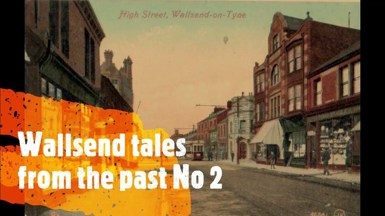 Wallsend Tales From The Past Number 2 YouTube wallsend-tales-from-the-past-number-2-youtube