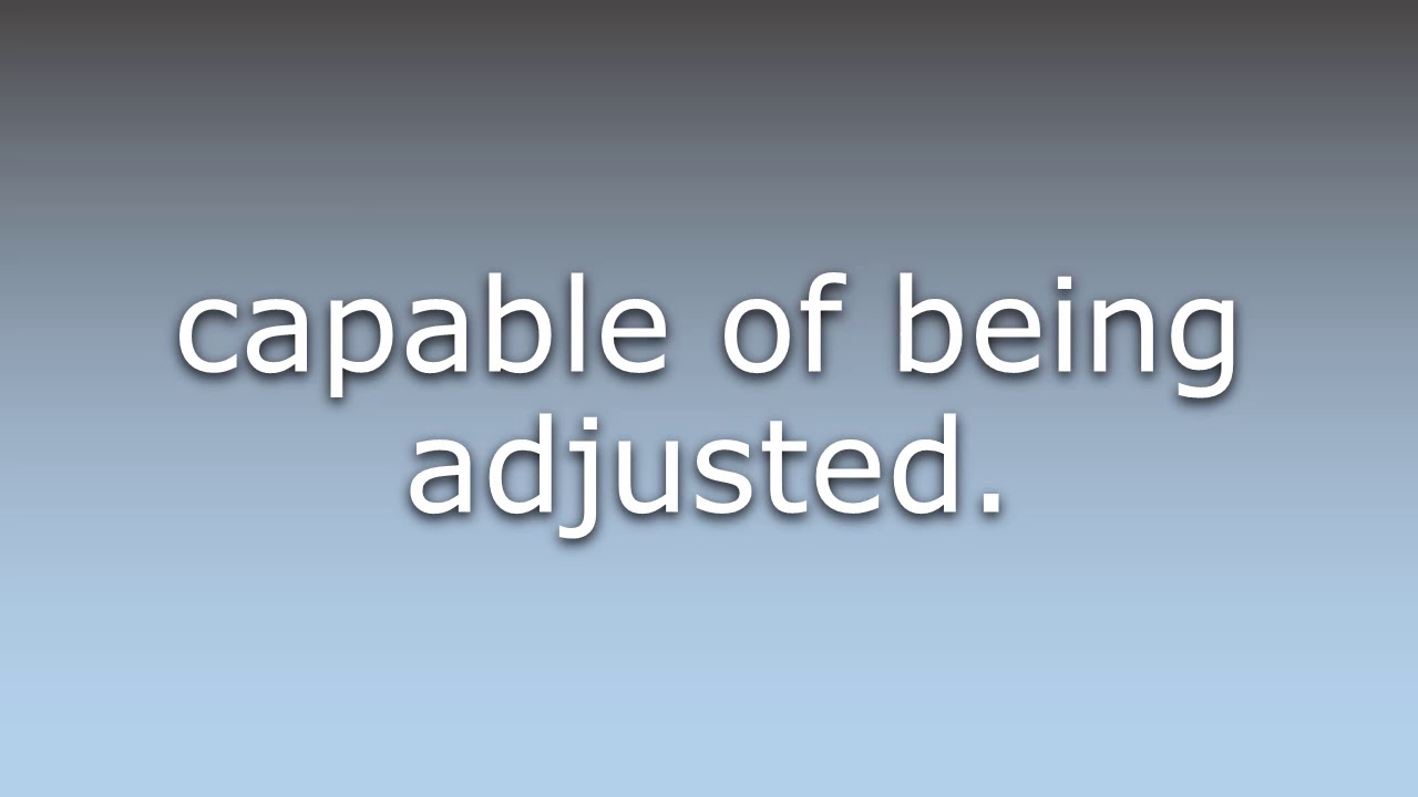 What does Adjustable mean? - YouTube