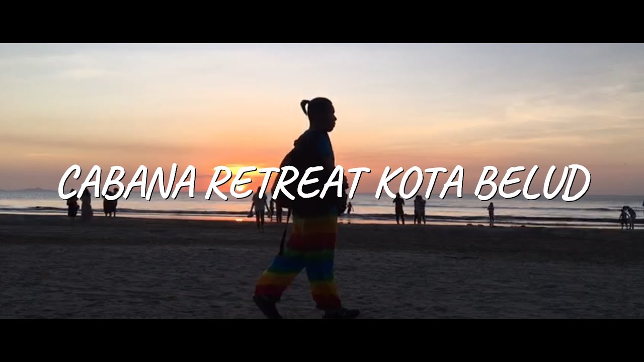 Cabana Retreat Kota Belud - YouTube
